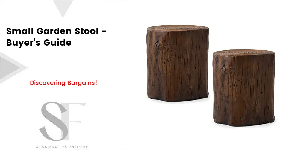 Small Garden Stool Buyers’ Guide | A Price Overview
