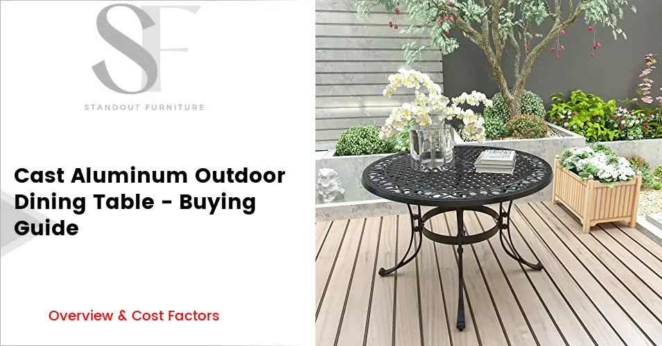 Cast Aluminum Outdoor Dining Table 2025 Buyers Guide