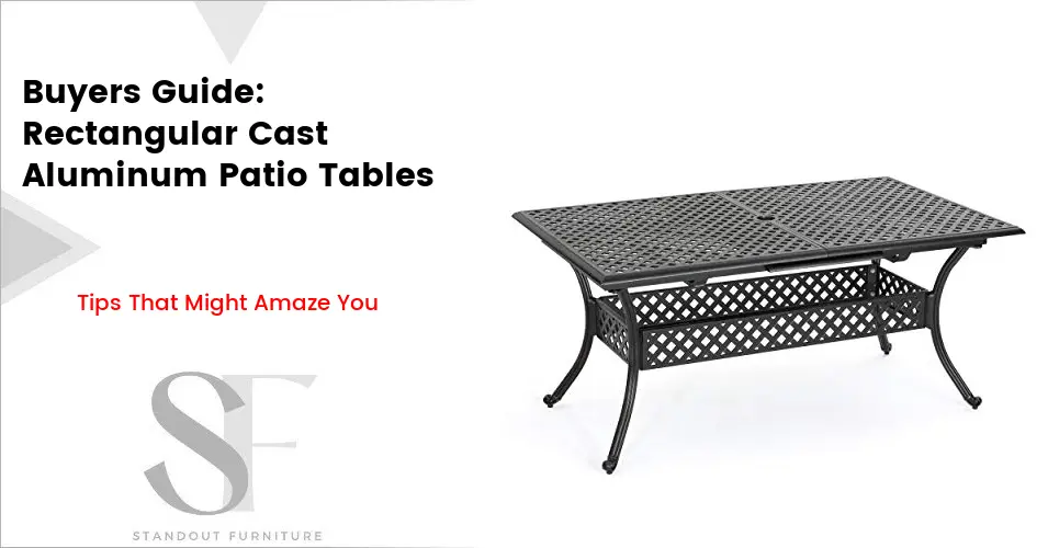 Buyers Guide: Rectangular Cast Aluminum Patio Table Prices